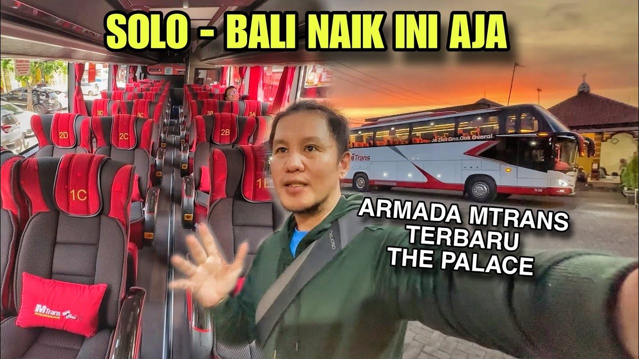 MTRANS SOLO DENPASAR THE PALACE (DENPASAR SOLO WONOGIRI) | ARMADA ...