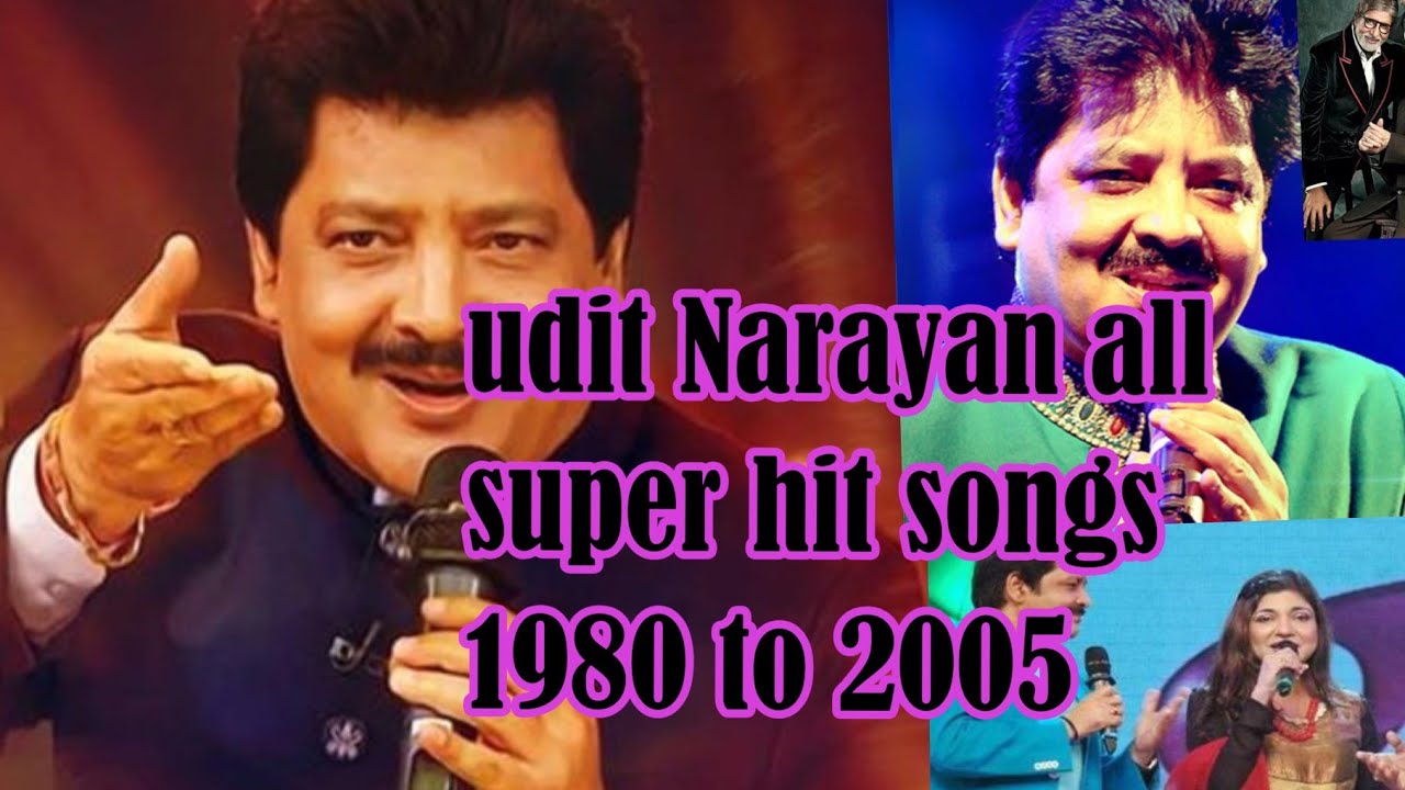 Udit Narayan all super hit songs 1980 to 2005 - YouTube