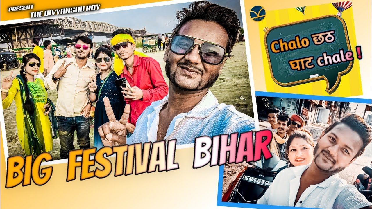 Chalo छठ Ghat Chale | Big Festival Bihar | The Divyanshu Roy - YouTube