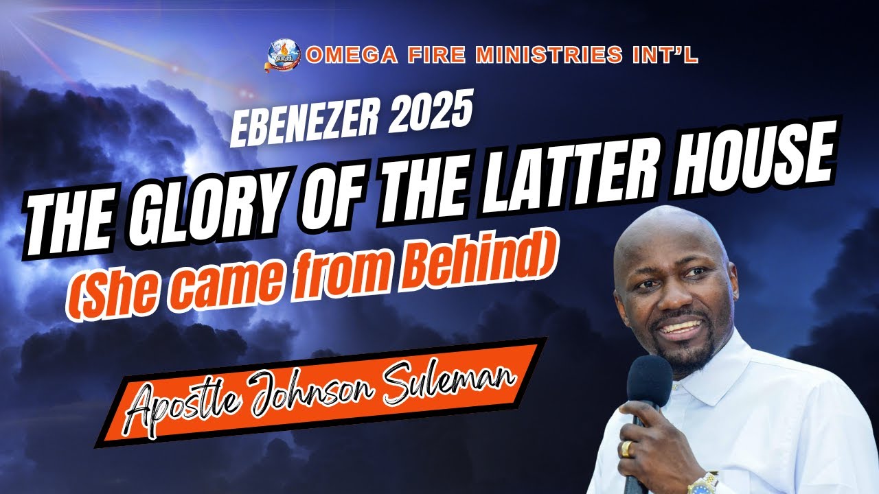 THE GLORY OF LATTER HOUSE (SHE CAME FROM BEHIND) || AJS || EBENEZER ...