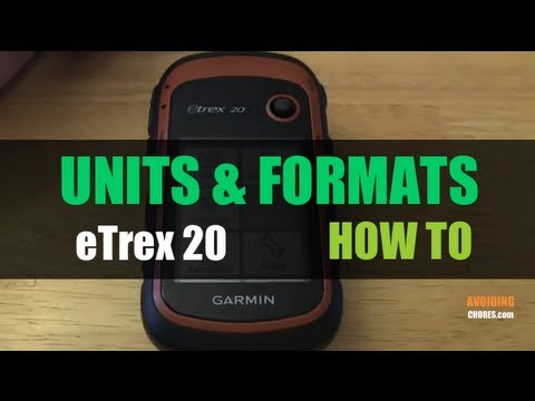 Garmin eTrex 20 22X - How to Change Units & Position Format - YouTube