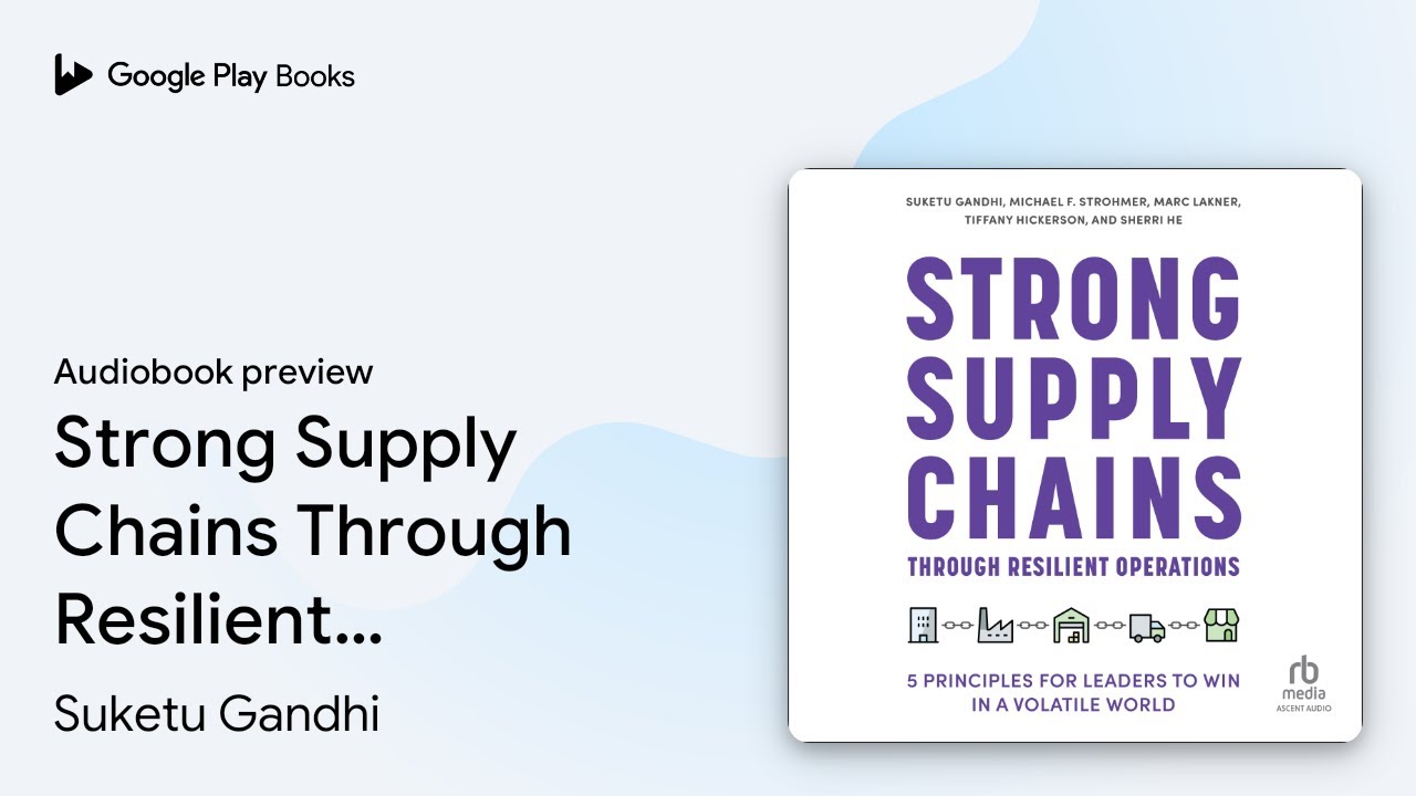 Strong Supply Chains Through Resilient… by Michael F. Strohmer · Audiobook preview - YouTube