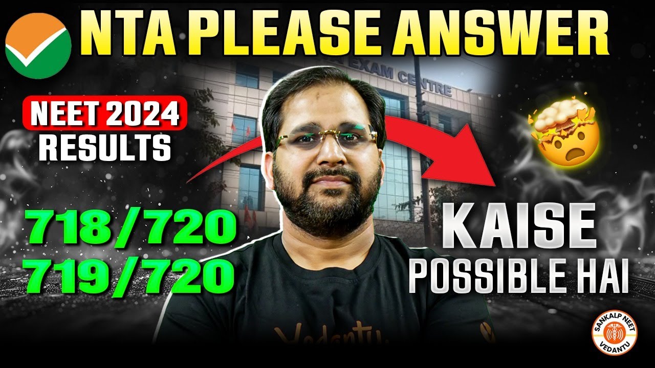 😨NEET 2024 NTA BIGGEST SCAM WITH STUDENTS | HOW ITS POSSIBLE 718/719 ...