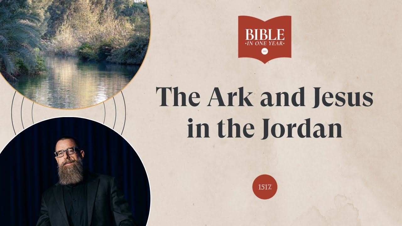 The Ark and Jesus in the Jordan - Joshua 3 - YouTube