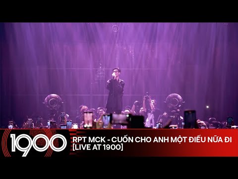 RPT MCK - Cuốn Cho Anh Một Điếu Nữa Đi [LIVE @ 99% Album Listening ...