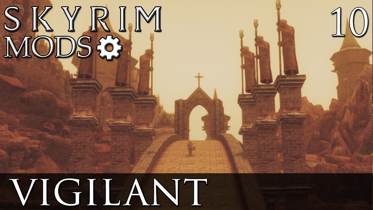 Skyrim Mods: Vigilant - Part 10 - YouTube