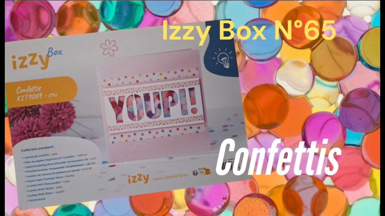 108. Izzy Box N°65 "Confettis" (Aisne 02) - YouTube