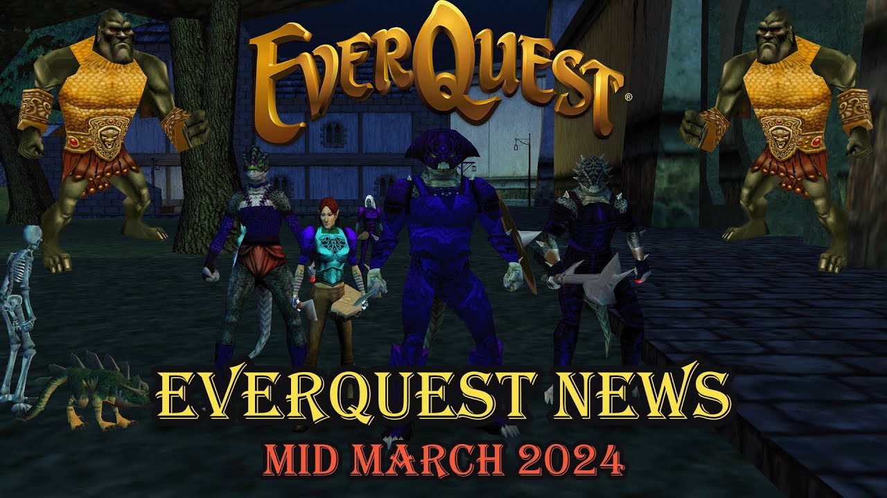 Everquest News - Mid March 2024 - YouTube