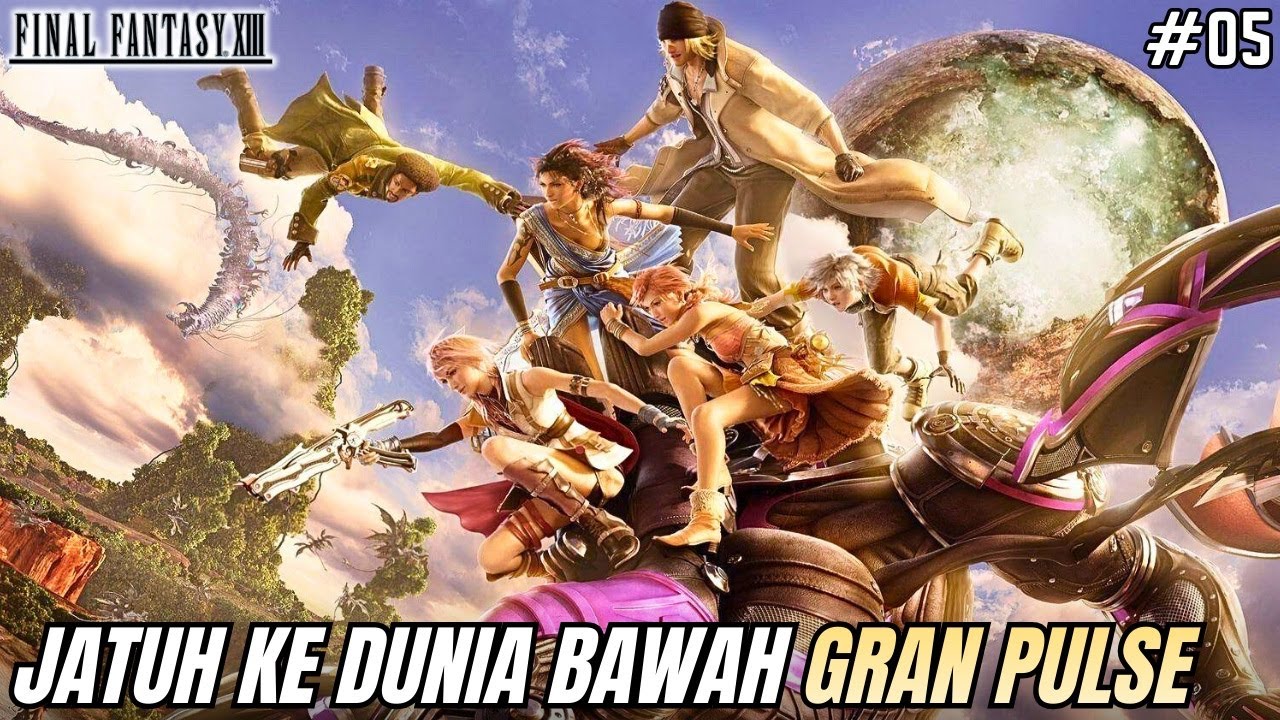 JATUH KE GRAN PULSE DUNIA YANG MENYIMPAN MASA LALU KELAM! - Final ...