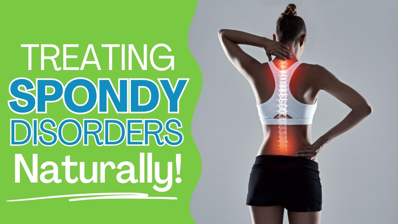 How to Treat Spondy Disorders Naturally | The Stretch Mobility Coach ...