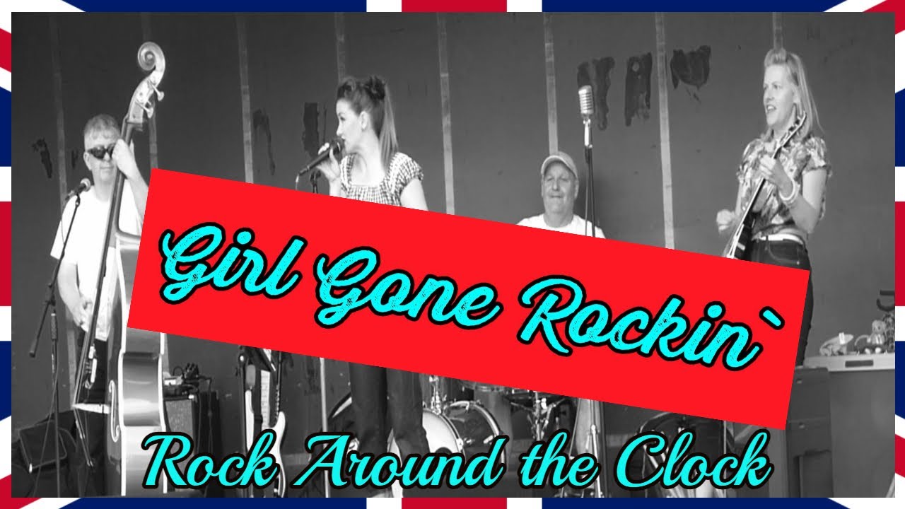 Girl Gone Rockin` - Rock Around The Clock - YouTube