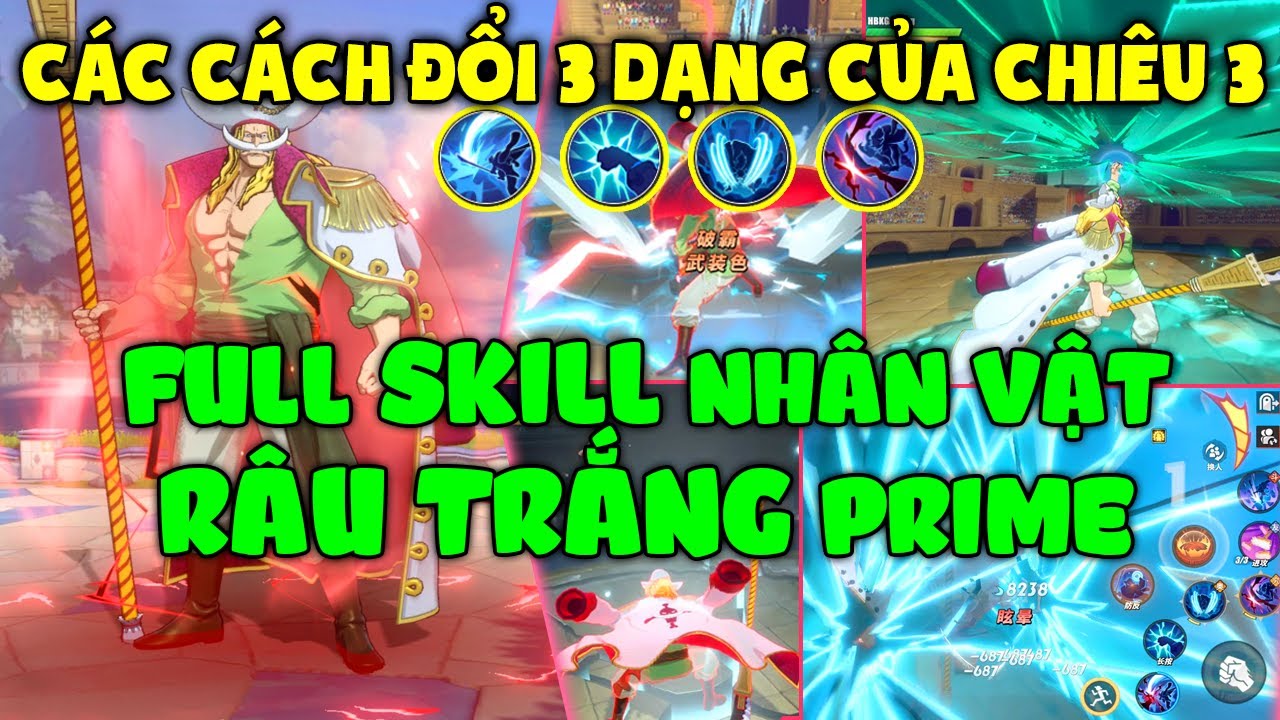 Hướng Dẫn Chi Tiết Full Bộ Skill RÂU TRẮNG TRẺ và Cách Đổi Dạng Skill 3 ...