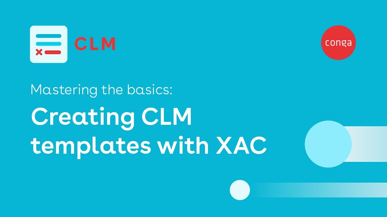 Master the basics: Creating Conga CLM templates with XAC - YouTube