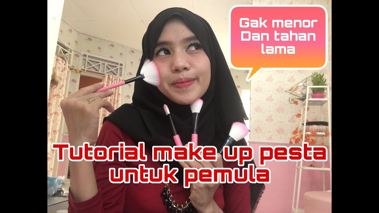 TUTORIAL MAKE UP PESTA UNTUK PEMULA | edisi acara keluarga - YouTube