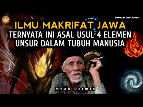 DARI MANA ASAL USUL 4 UNSUR (API, ANGIN, AIR & TANAH) DALAM TUBUH ...