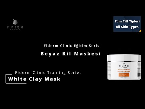Fiderm Clinic Eğitim Serisi | Beyaz Kil Maskesi Kullanımı