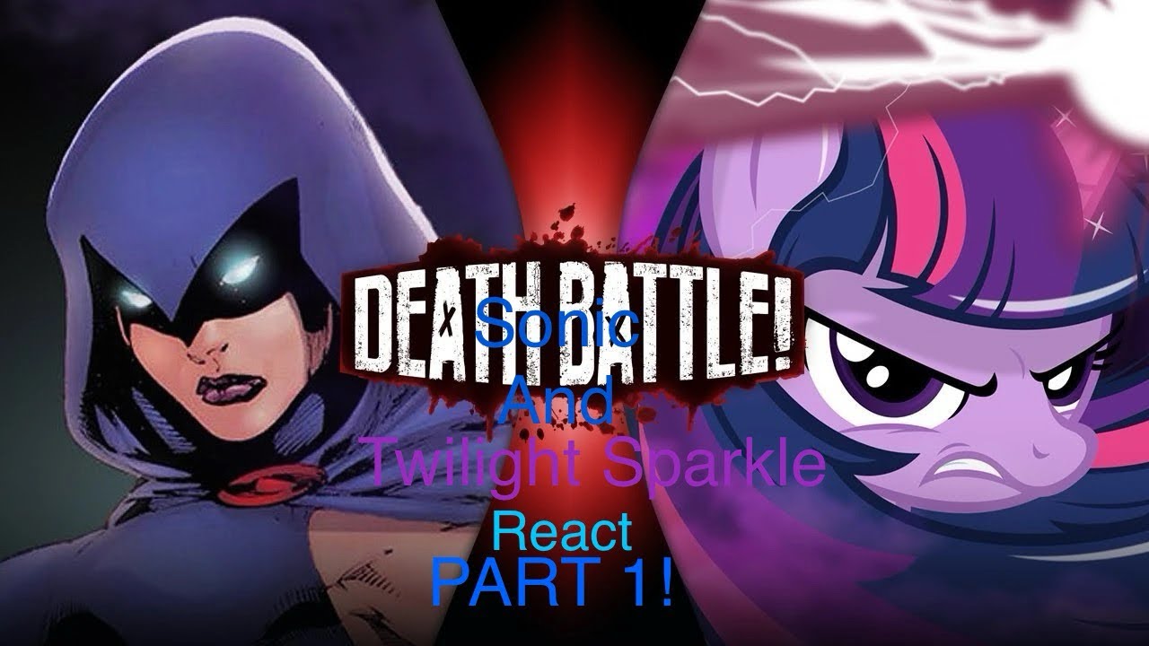 Sonic And Twilight Sparkle React To Raven Vs Twilight Sparkle (Dc Vs My ...