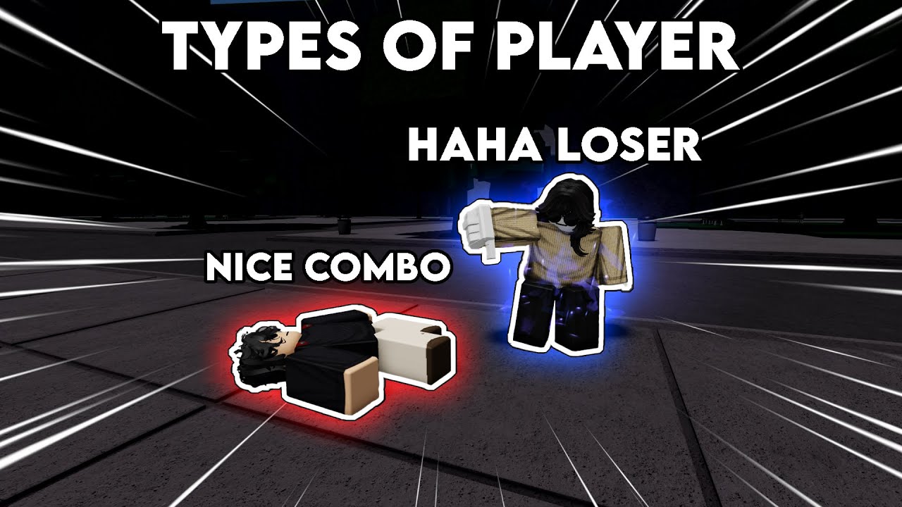 TYPES OF PLAYER IN ROBLOX TSB - YouTube