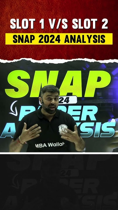 SLOT 1 V/S SLOT 2 SNAP 2024 PAPER ANALYSIS #shorts #mbawallah - YouTube