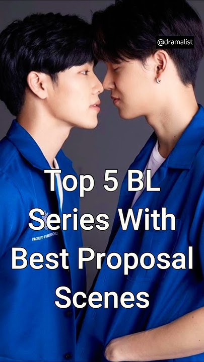 Top 5 BL Series with Best Proposal Scenes #viralshorts #bldrama #dramalist - YouTube