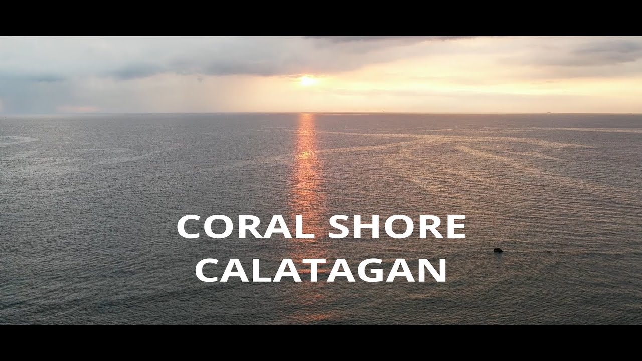 CINEMATIC DRONE SHOTS (CORAL SHORE CALATAGAN BATANGAS) - YouTube