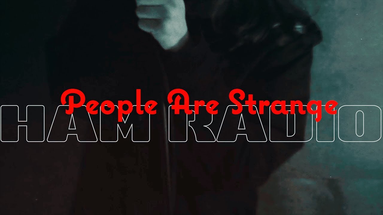 Ham Radio - People Are Strange (The Doors Cover) - YouTube
