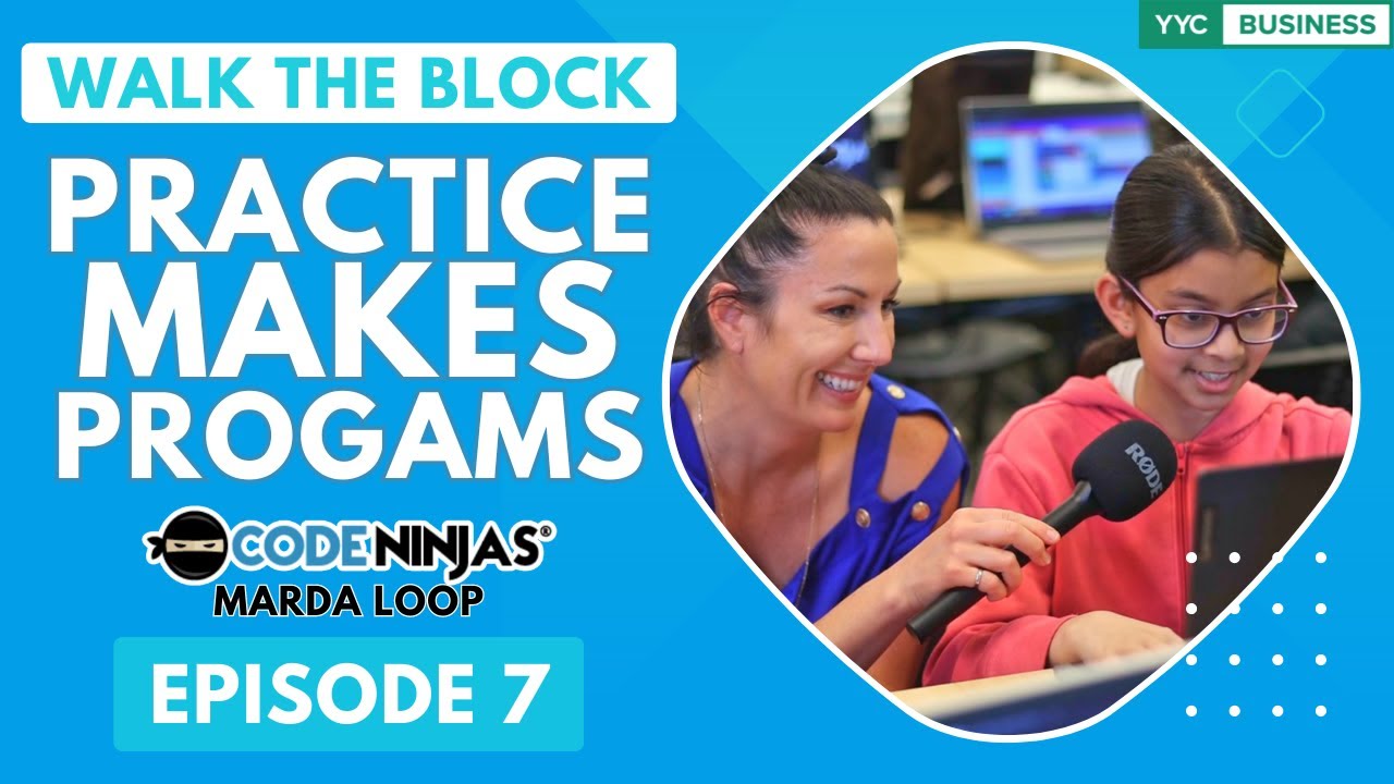 Practice Makes Programs | Walk The Block | Calgary Business - YouTube