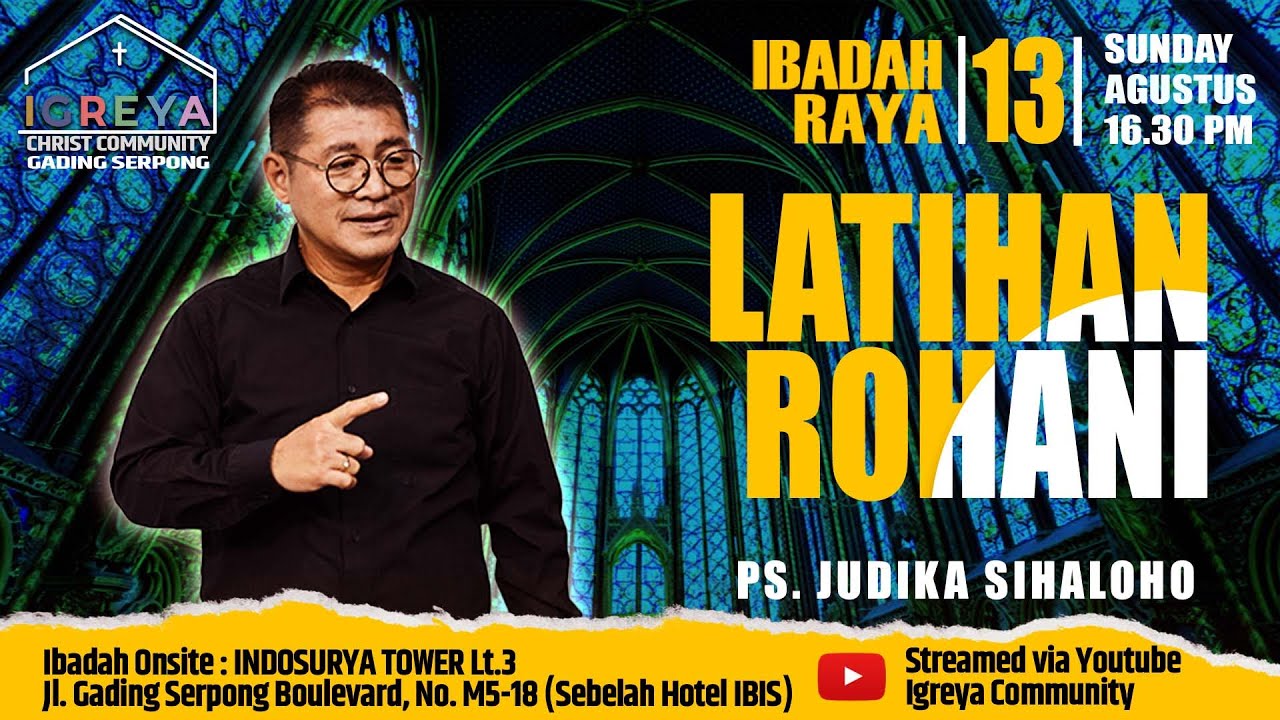 LATIHAN ROHANI | Ps. Judika Sihaloho | Ibadah Raya Igreya Serpong | 13 ...
