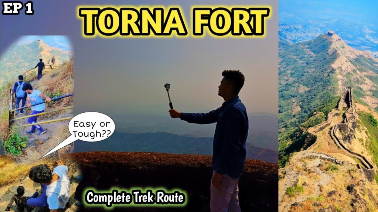 Torna Fort Pune | How to reach Torna fort | Complete Trek route ...