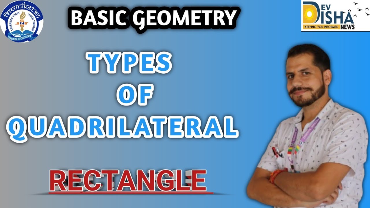 Understanding Types of Quadrilateral – Rectangle Explained - YouTube