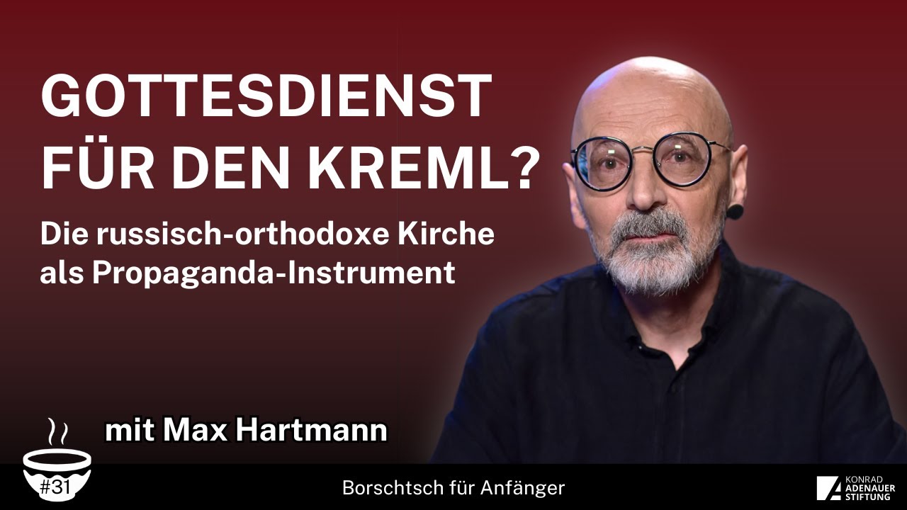 Max Hartmann - Gottesdienst für den Kreml? | Borschtsch für Anfänger ...