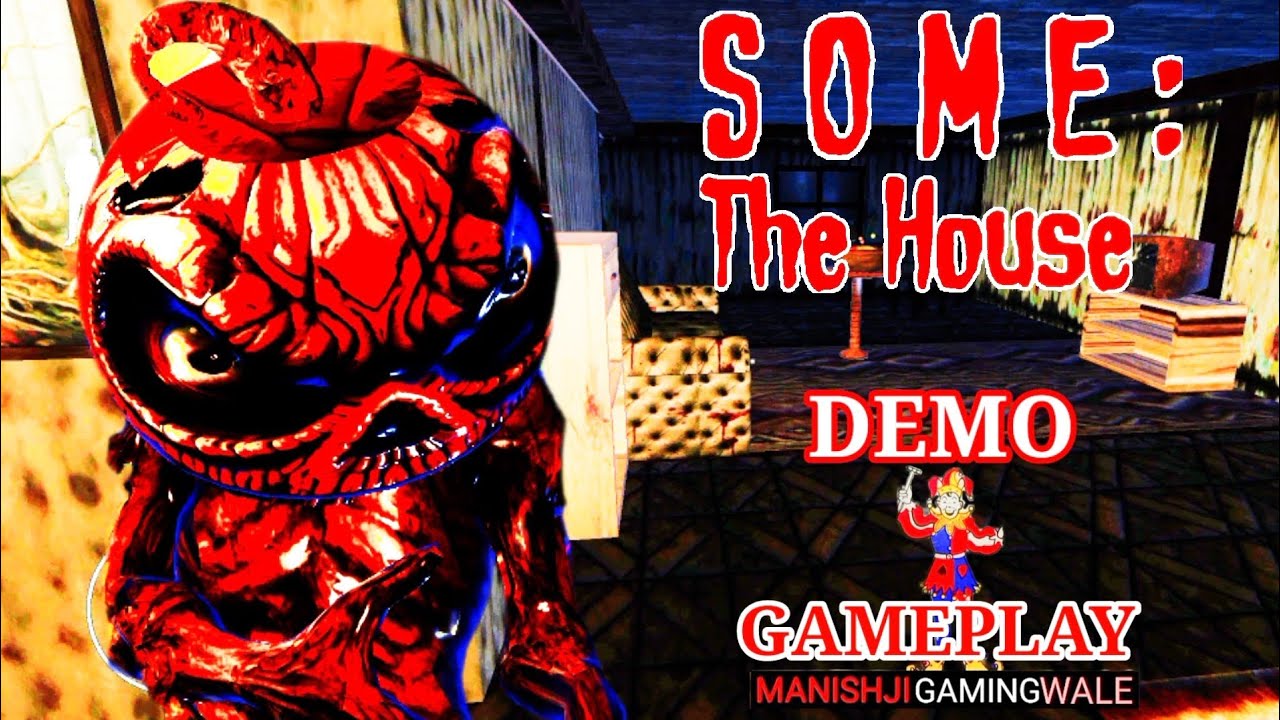 SOME : THE HOUSE horror game Gameplay ( Demo version ) - YouTube