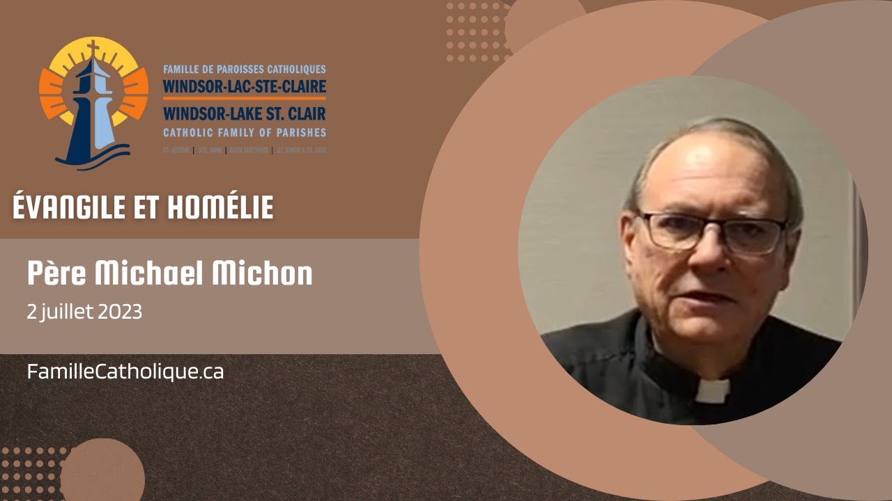 Le 2 juillet 2023 - Évangile et Homélie - Père Michael Michon - YouTube