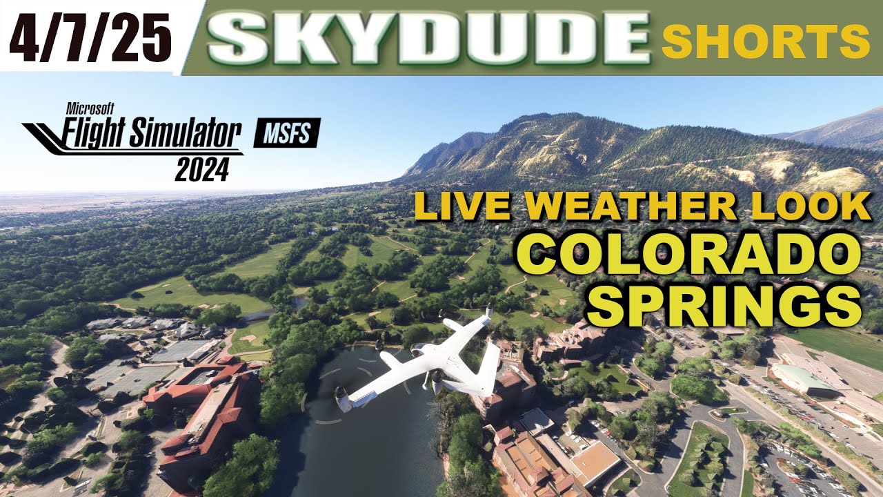 MSFS 2024 Live Weather Look Colorado 4 7 25 9AM Tony Tuthill Kinneas ...