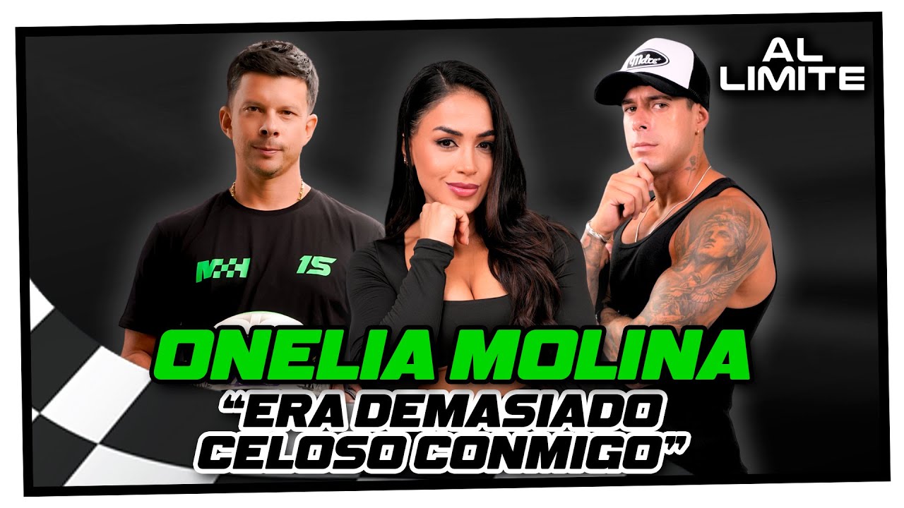 ONELIA MOLINA: ERA DEMASIADO CELOSO CONMIGO | AL LÍMITE - YouTube