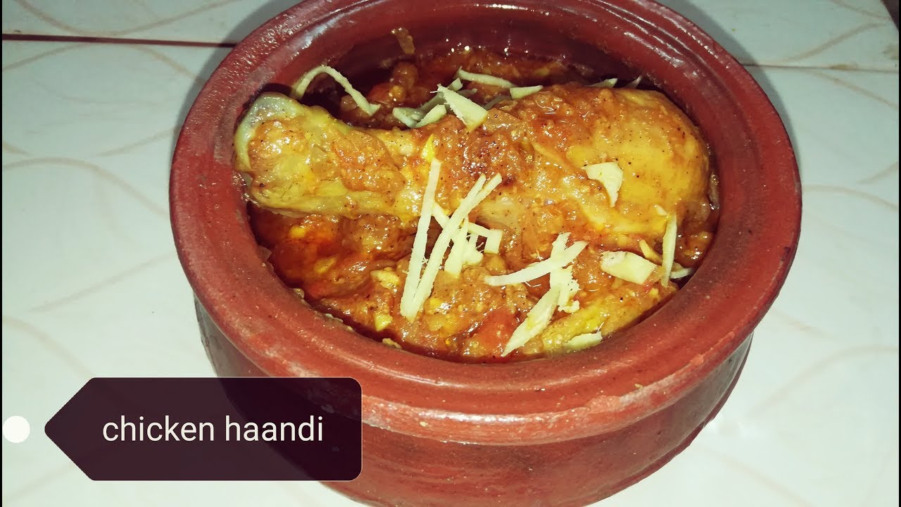 chicken haandi || چکن هانڈى || easy to cook || - YouTube