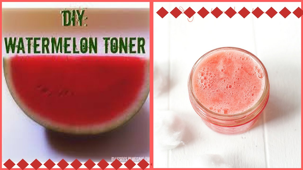 DIY WATERMELON TONER |ALL SKIN TYPES FOR SUMMERS | GET YOUTHFUL,GLOWING ...
