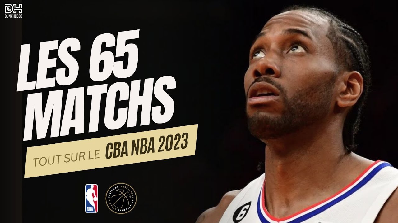 La règle des 65 matchs - Le CBA NBA expliqué par Dunkhebdo - YouTube