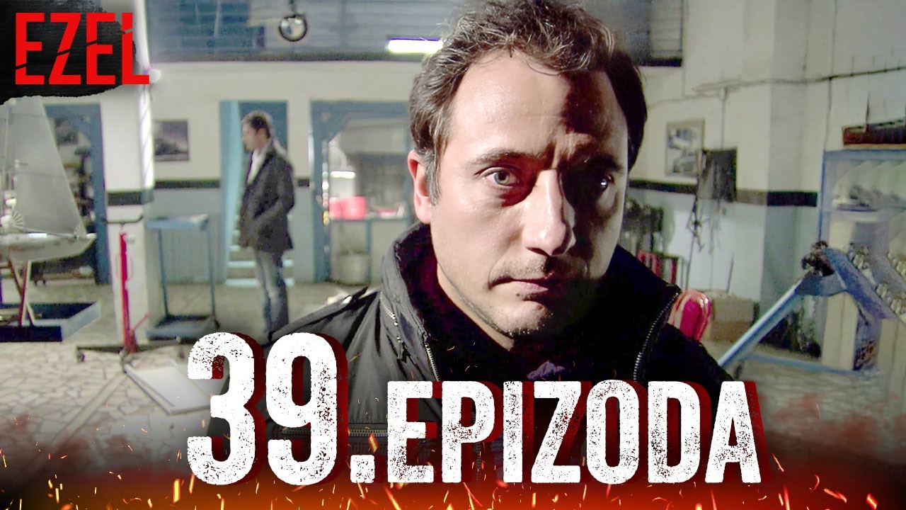 Ezel Serija Hrvatski Epizoda 39 - YouTube