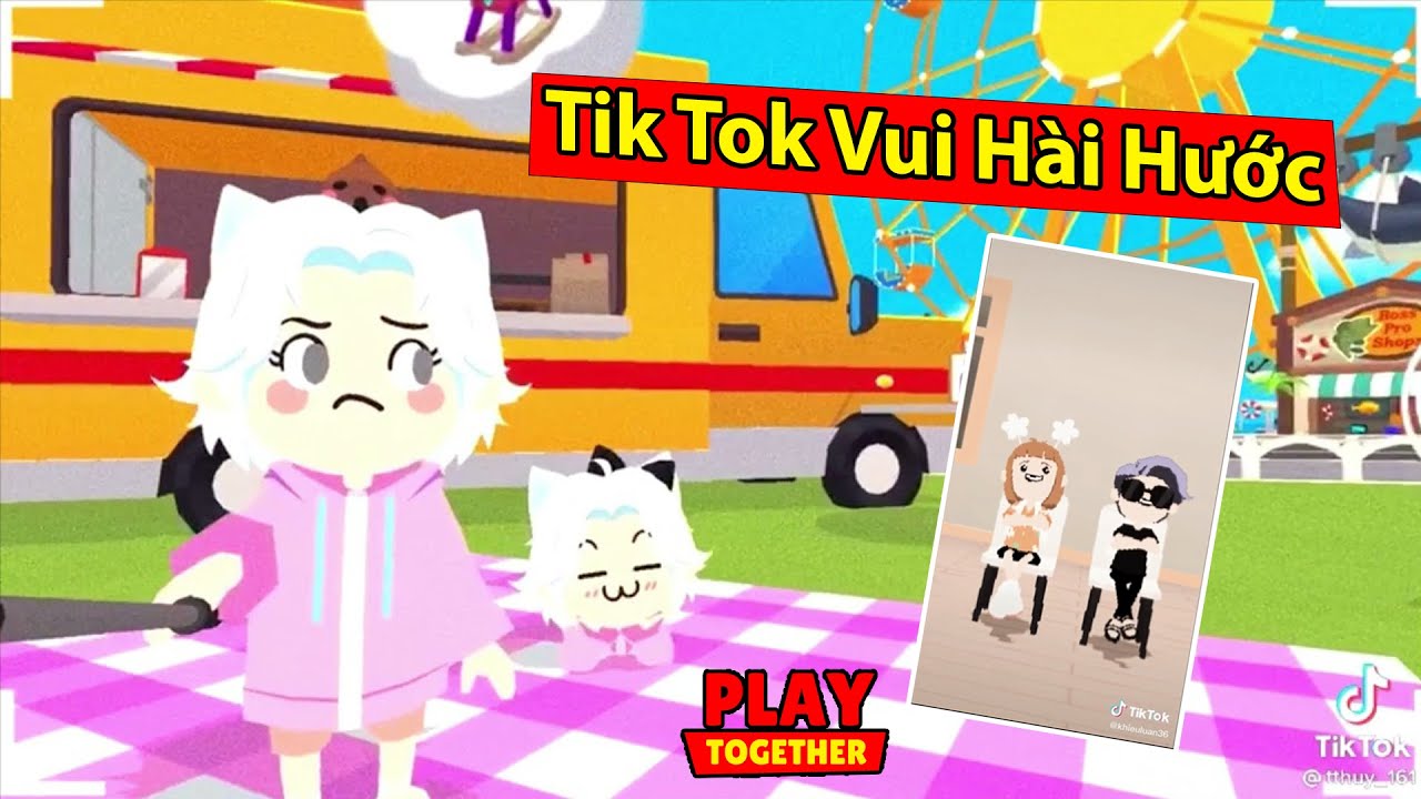 Tik Tok Play Together| Tổng hợp những Clip Tik Tok Play Together Ngầu ...