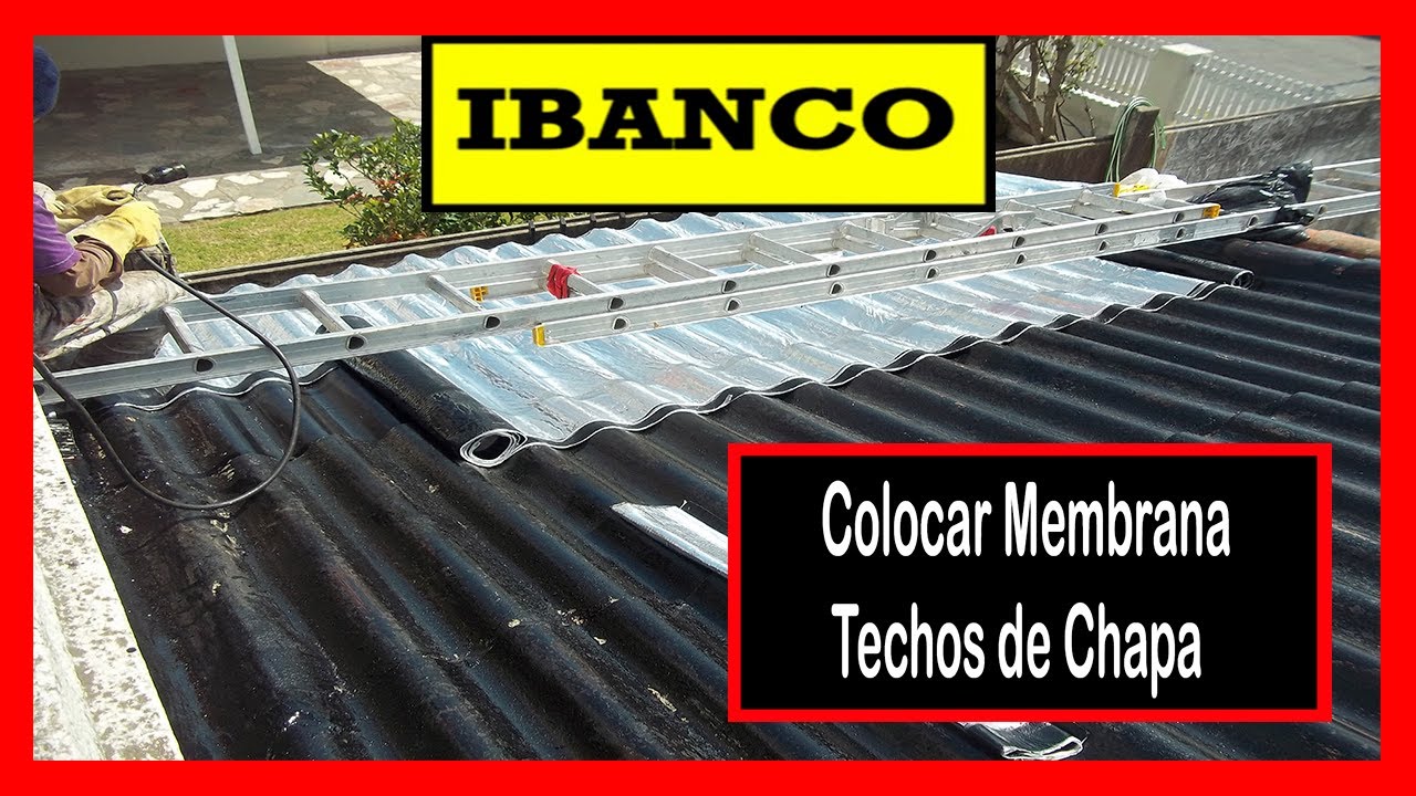 COLOCACIÓN MEMBRANA ASFALTICA ALUMINIO - 4 TECHO CHAPA ( Ondulada ...