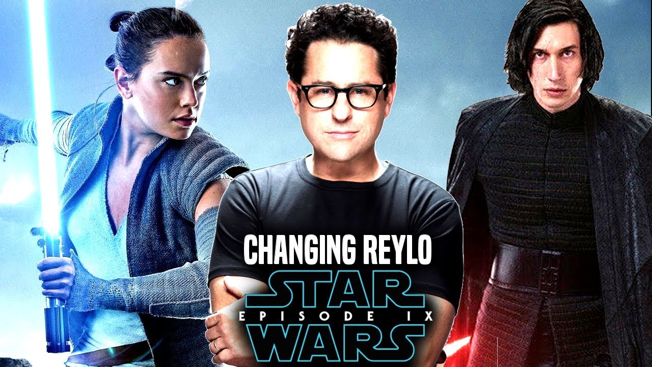 Star Wars! JJ Abrams Changing Reylo In Episode 9! (Star Wars News ...