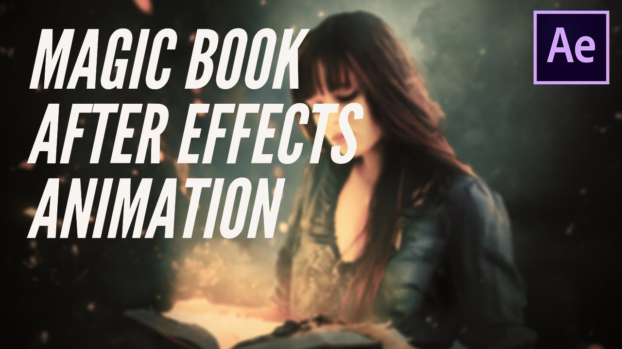 Magic Book - Compositing / After Effects Animation - YouTube