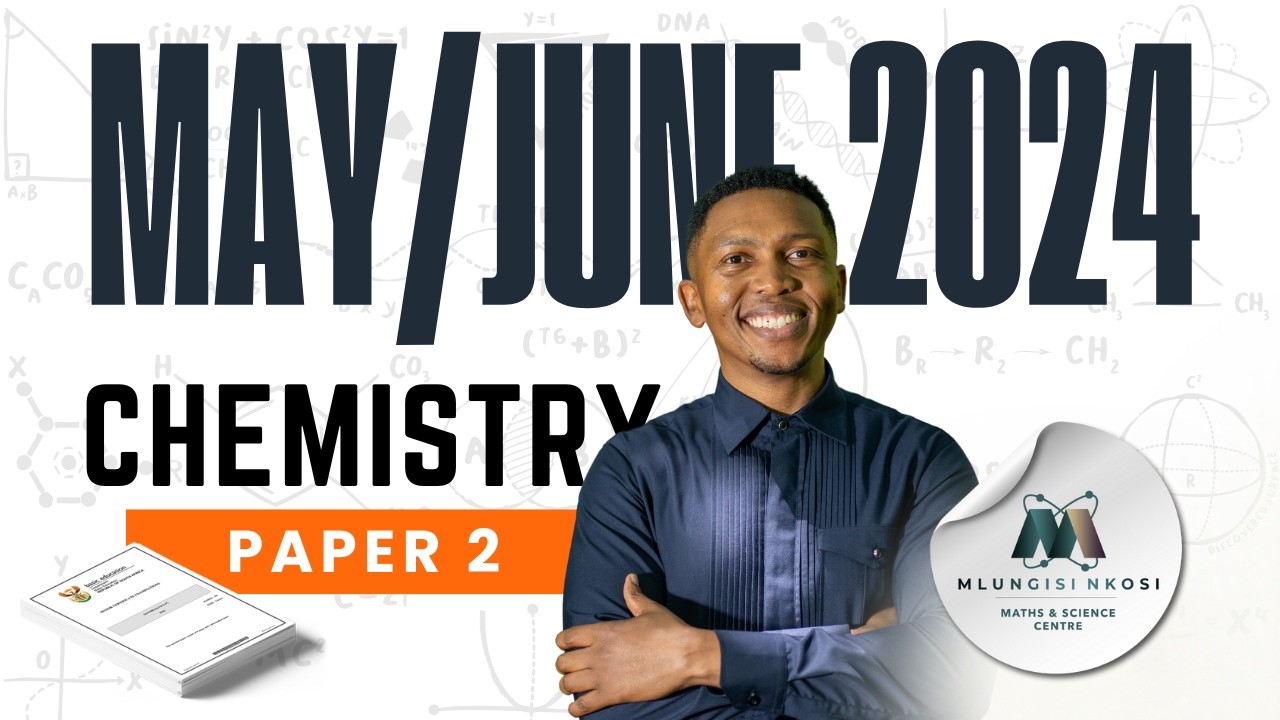 Grade 12 Chemistry Memo | May/June 2024 | Mlungisi Nkosi - YouTube