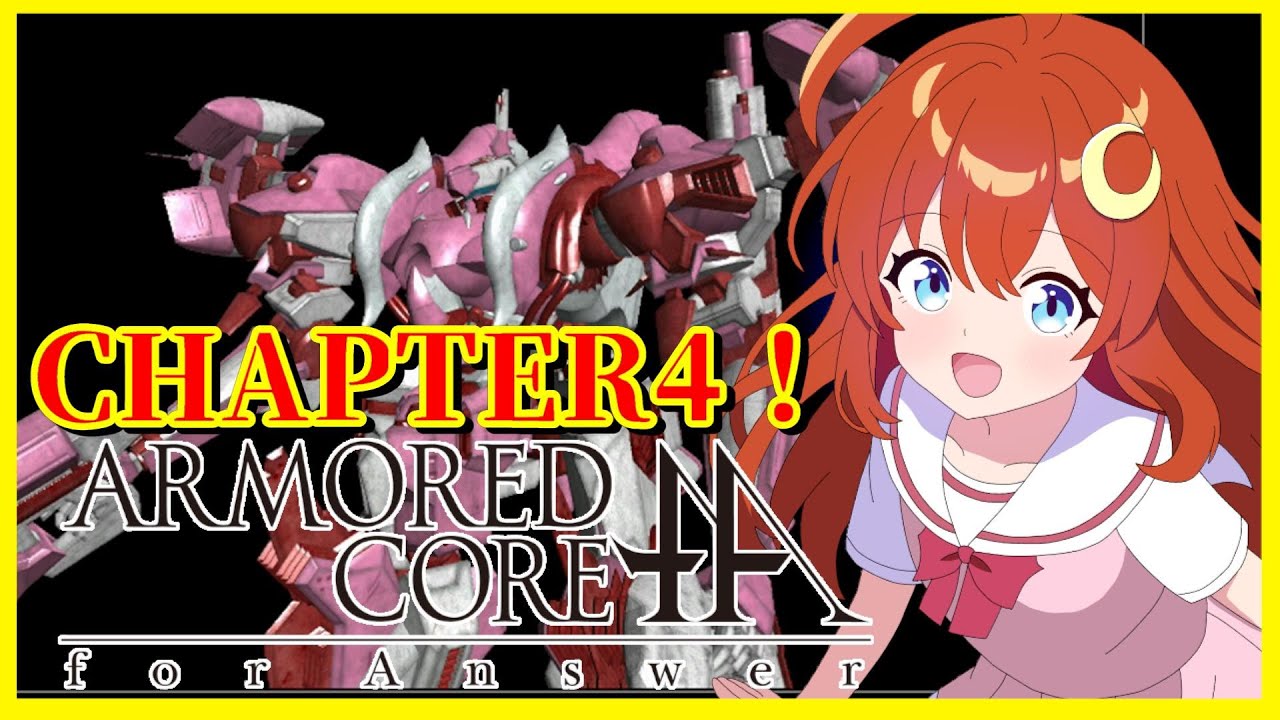 【ACfA】♯2 完全初見！CHAPTER 4！ORCA旅団と戦うぞ！後半はオーダーマッチをやるよ！気がついたら企業ルートに入ったみたい！【アーマード・コア フォーアンサー】【Vtuber ...