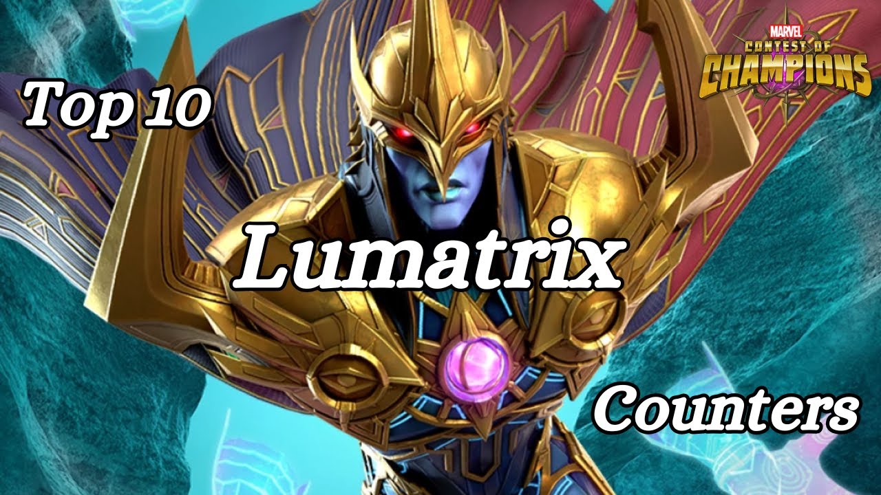 Top 10 Counters For Lumatrix MCOC - YouTube