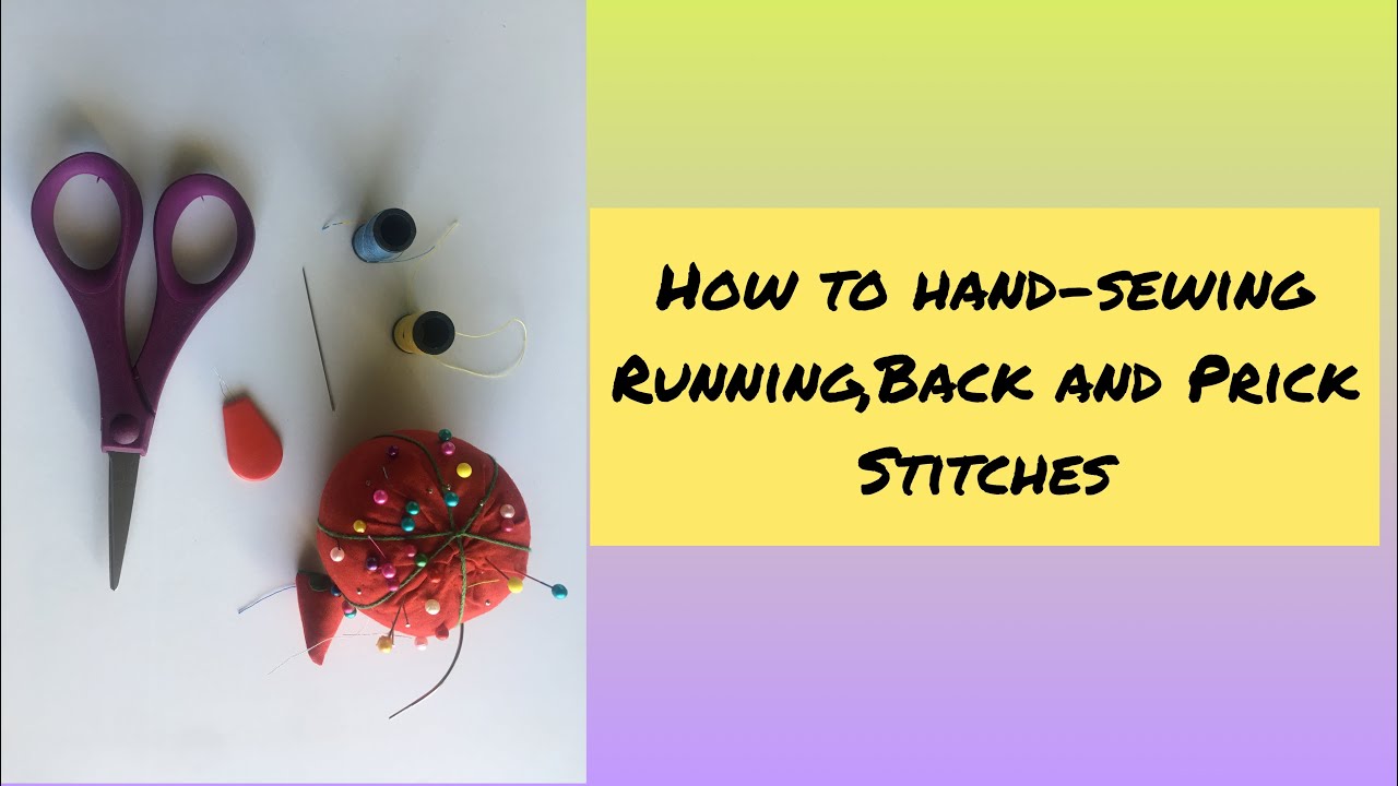 Beginner sewing : Handsewing For Beginners | Hand Stitching - YouTube
