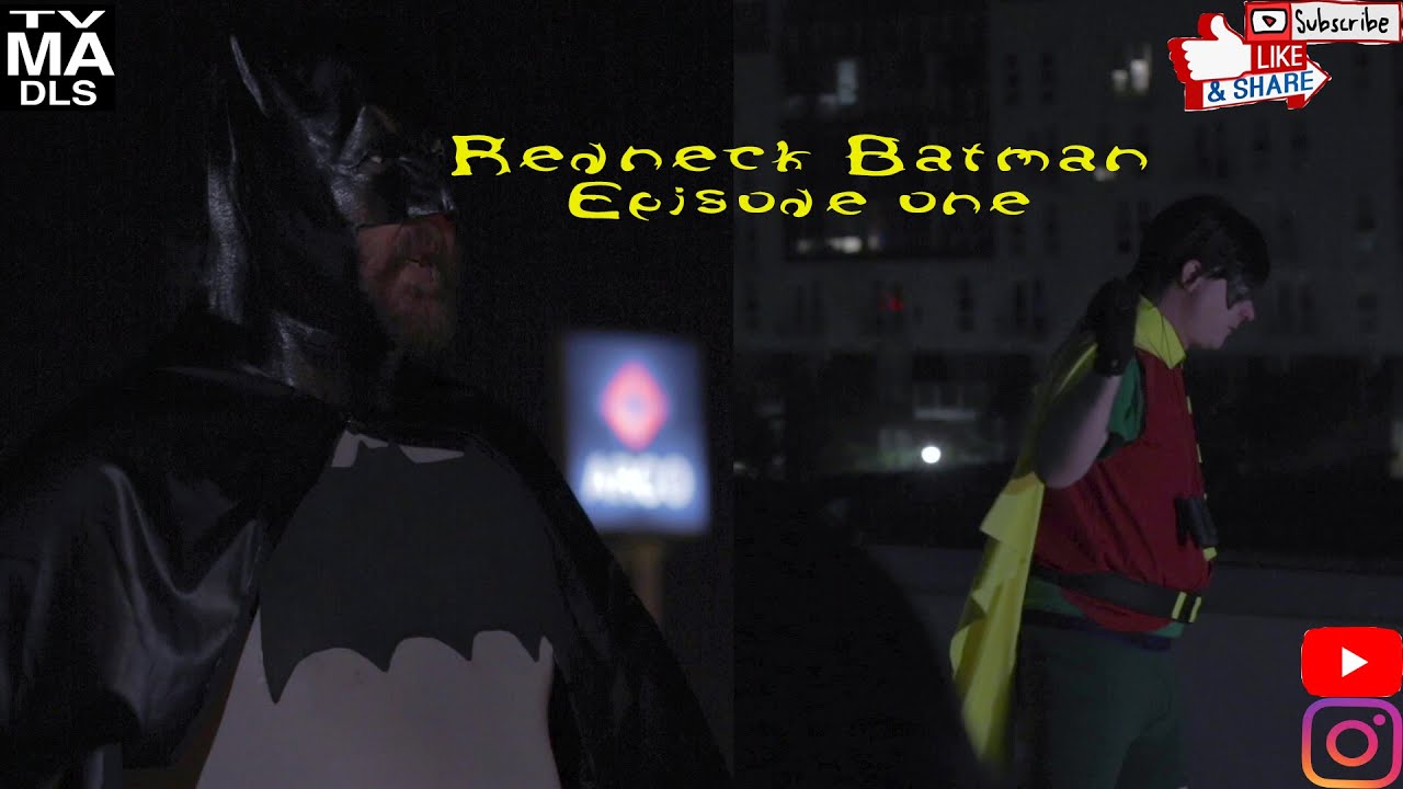 Redneck Batman Episode One - YouTube