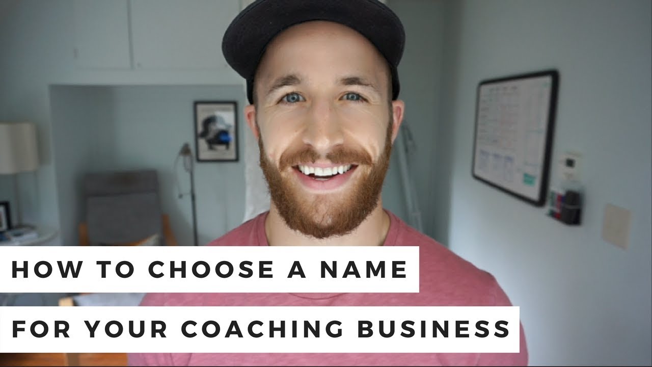 How To Choose A Name For Your Coaching Business YouTube how-to-choose-a-name-for-your-coaching-business-youtube