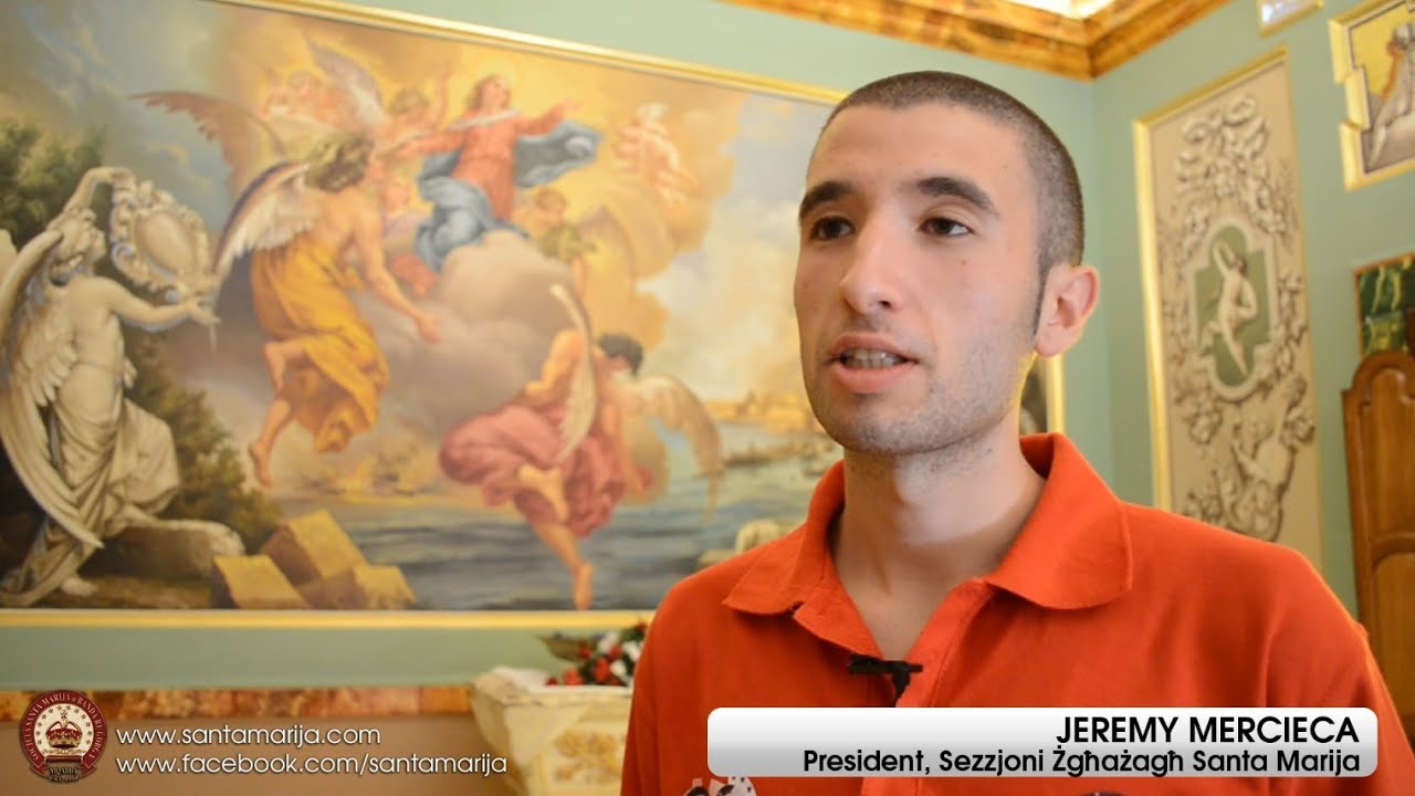 Intervista ma' Jeremy Mercieca (Sezzjoni Żgħażagħ Santa Marija) - Festa ...